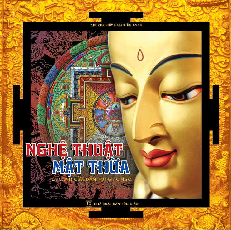 Dẫn nhập vào Nghệ thuật Mật thừa | Drukpa Việt Nam